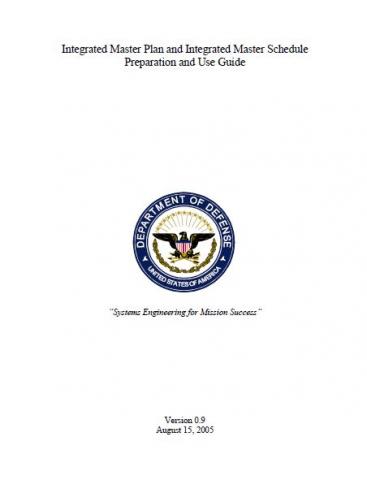 Integrated Master Plan and Integrated Master Schedule Preparation and Use Guide | SE Goldmine